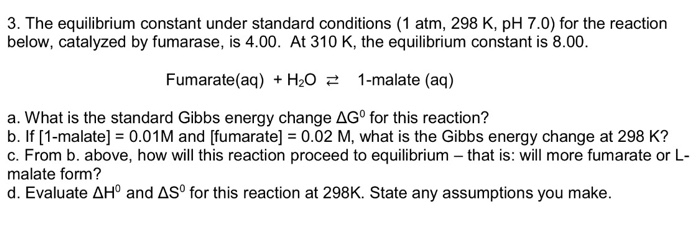 Solved 3. The equilibrium constant under standard conditions | Chegg.com