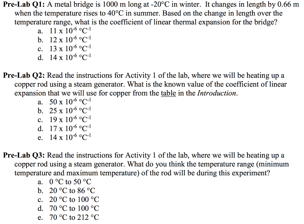 Solved Pre-Lab Q1: A metal bridge is 1000 m long at -20°C in | Chegg.com