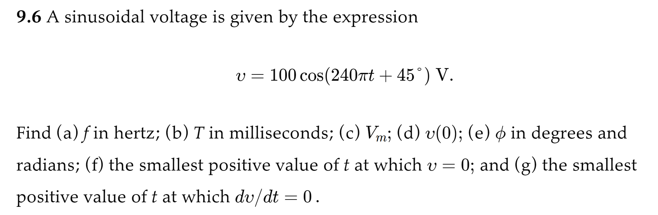Solved 9.6 A sinusoidal voltage is given by the expression | Chegg.com