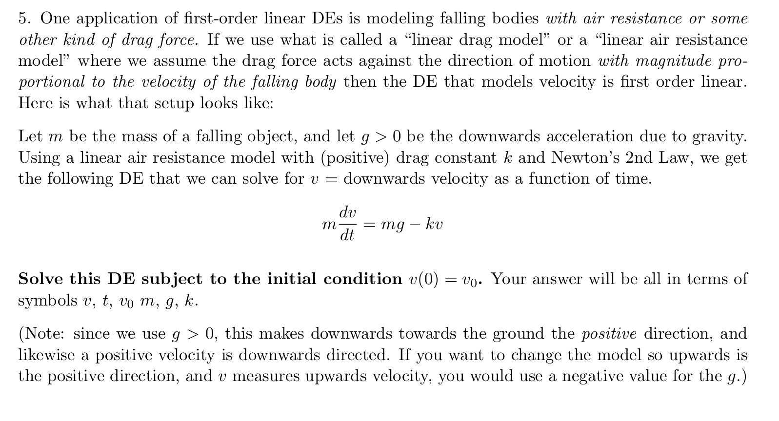 Solved 5. One application of first-order linear DEs is | Chegg.com