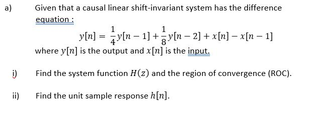 Solved A Given That A Causal Linear Shift Invariant System 