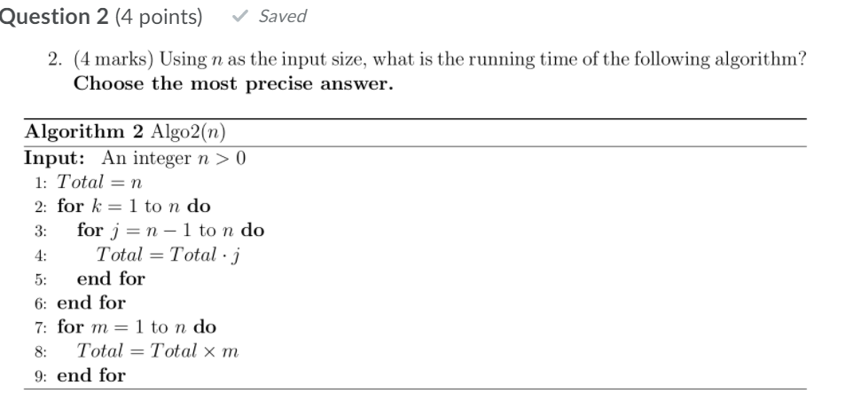 Solved Question 2 (4 points) Saved 2. (4 marks) Using n as | Chegg.com