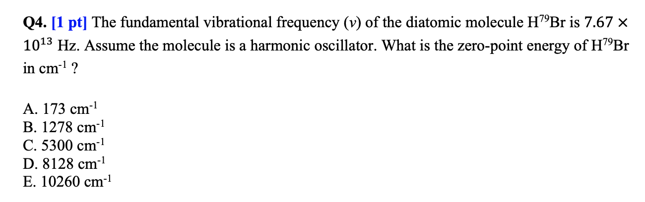 Solved Q4. [1 pt] The fundamental vibrational frequency (v) | Chegg.com