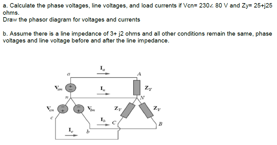Solved a. Calculate the phase voltages, line voltages, and | Chegg.com
