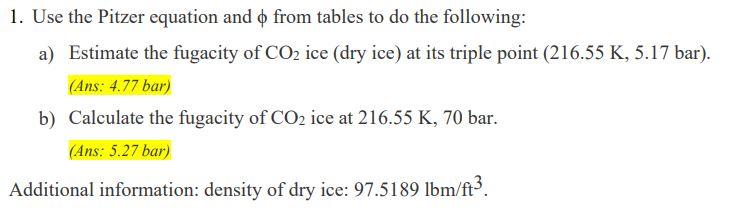 Solved 1. Use the Pitzer equation and 0 from tables to do | Chegg.com