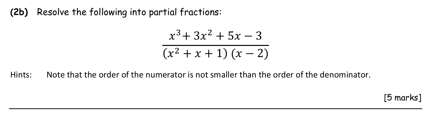 Solved (2b) ﻿Resolve the following into partial | Chegg.com