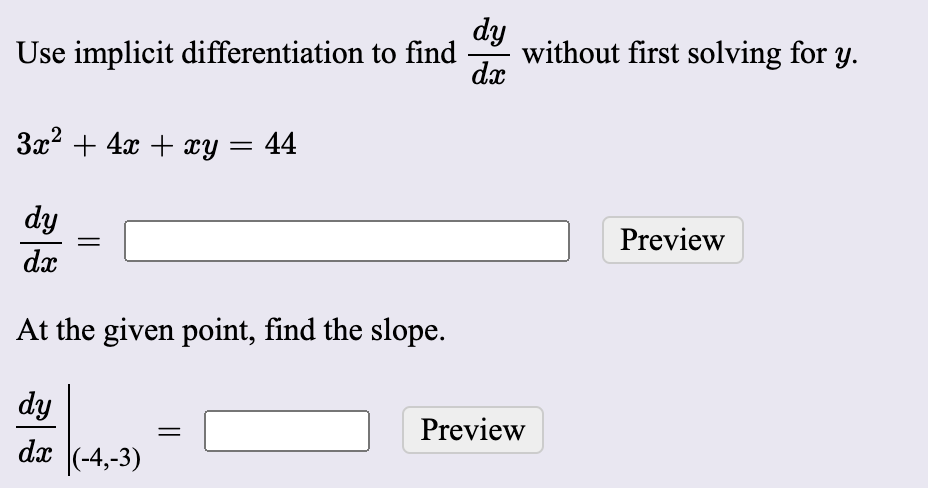Solved dy Use implicit differentiation to find without first | Chegg.com