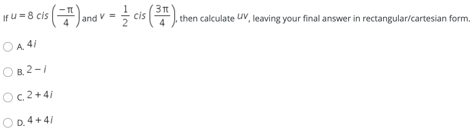 Solved 3 TT If u = 8 cis ( * )and v = { cis ( then calculate | Chegg.com