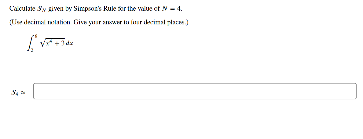 Solved Calculate SN given by Simpson's Rule for the value of | Chegg.com