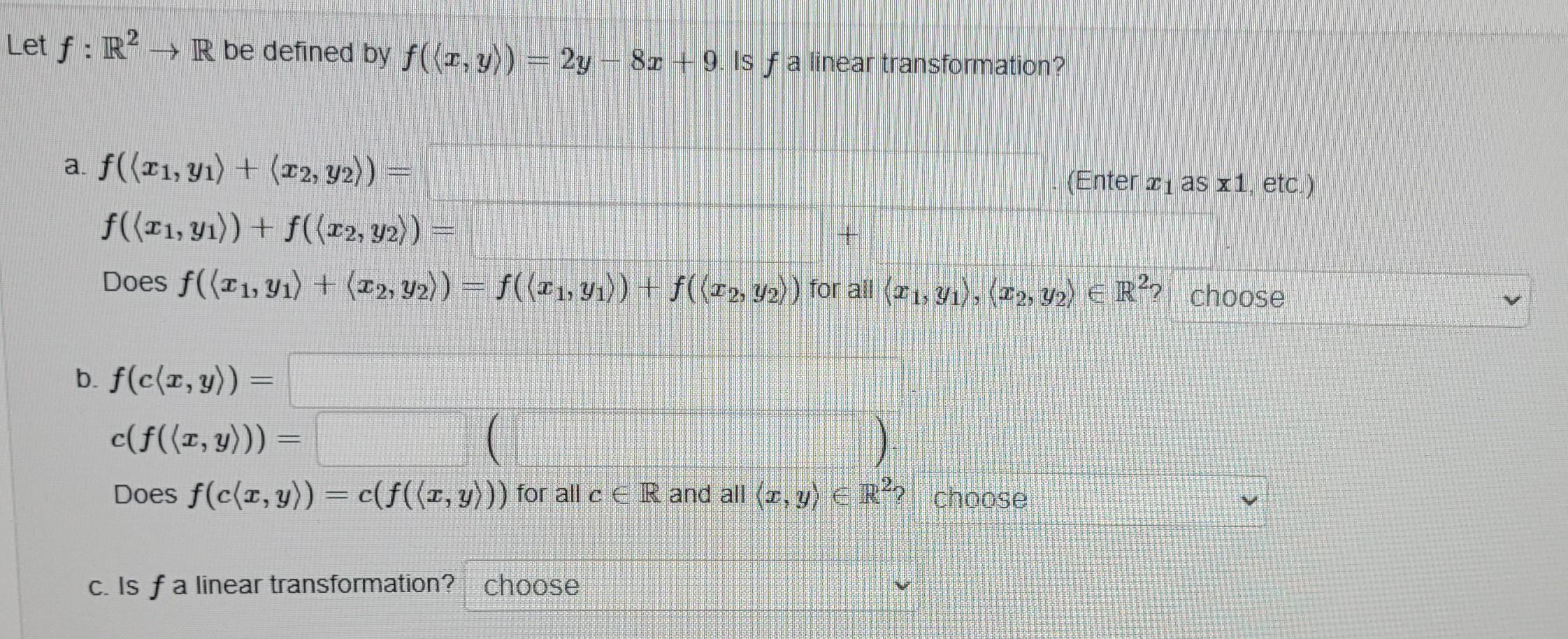 Solved et f:R2→R be defined by f( x,y )=2y−8x+9. Is f a | Chegg.com
