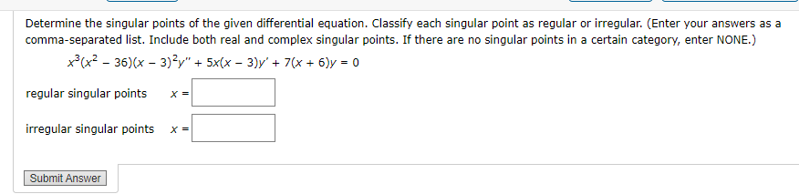 Solved Determine the singular points of the given | Chegg.com
