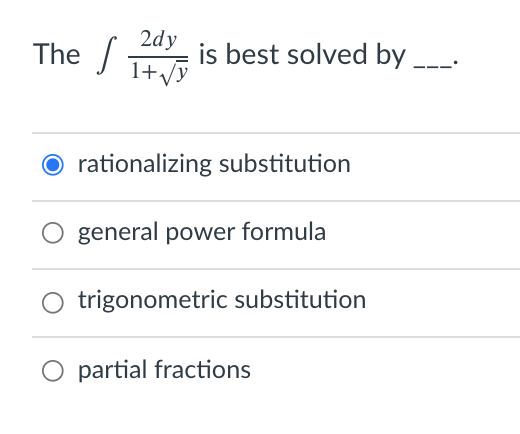 Solved 2dy Thes is best solved by --- 1+] O rationalizing | Chegg.com