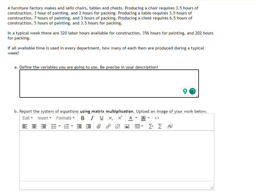 Solved A furniture factory makes and sells chairs, tables | Chegg.com