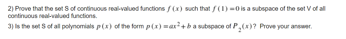 Solved 2 Prove That The Set S Of Continuous Real Valued