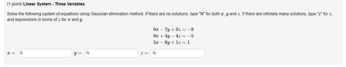 Solved (1 point) Linear System - Three Variables Solve the | Chegg.com