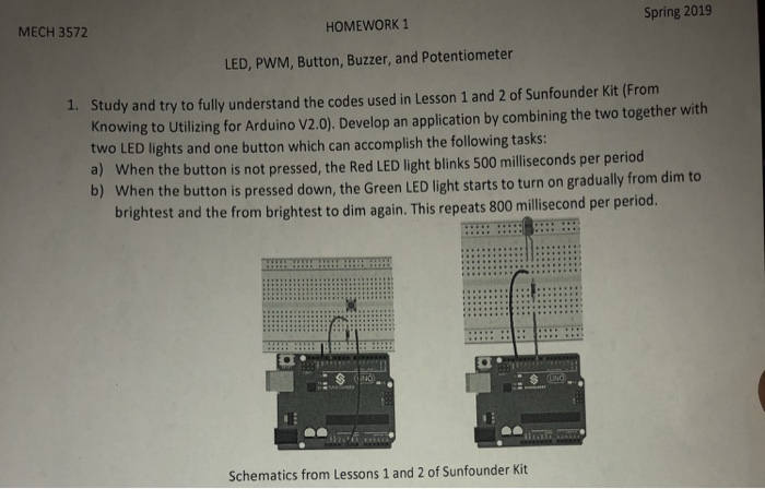 Solved MECH 3572 Spring 2019 HOMEWORK 1 LED, PWM, Button, | Chegg.com