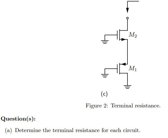 Solved Figure 2: Terminal resistance. Question(s): (a) | Chegg.com