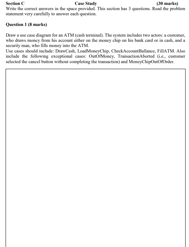 Solved Section C Case Study (30 marks) Write the correct | Chegg.com