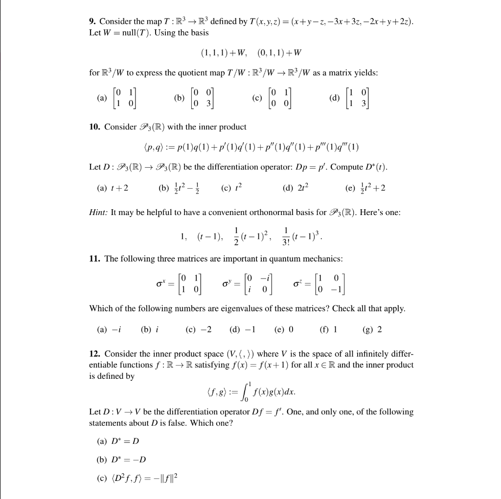 Solved 9. Consider the map T: R3 R3 defined by T(x,y,z) = | Chegg.com