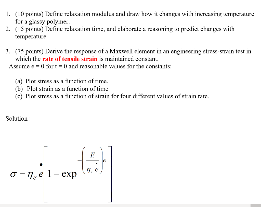 Solved (10 points) Define relaxation modulus and draw how it | Chegg.com