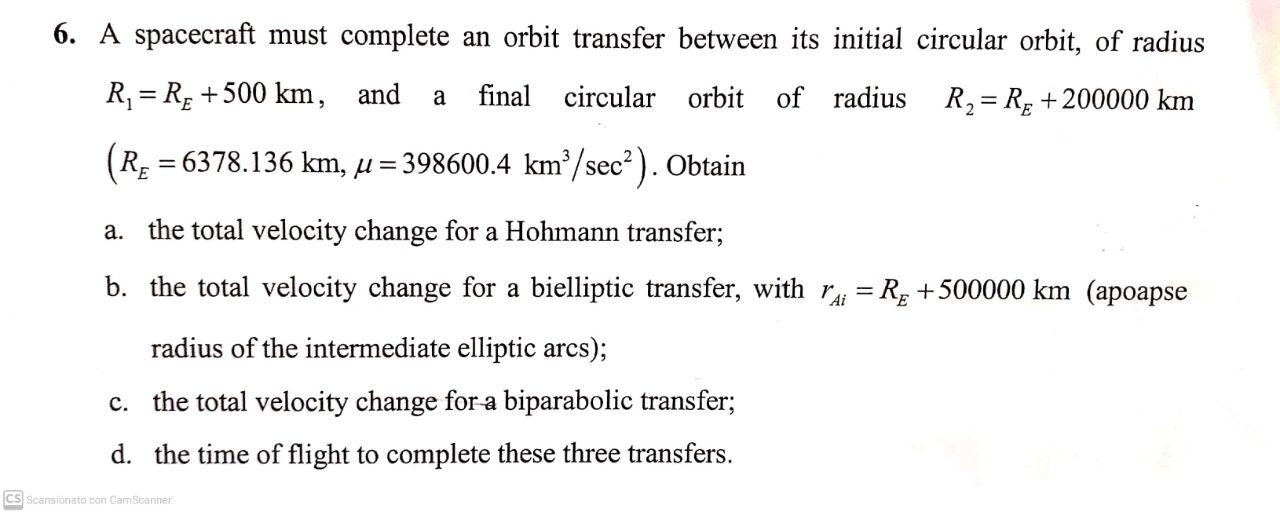 Solved 6. A spacecraft must complete an orbit transfer | Chegg.com