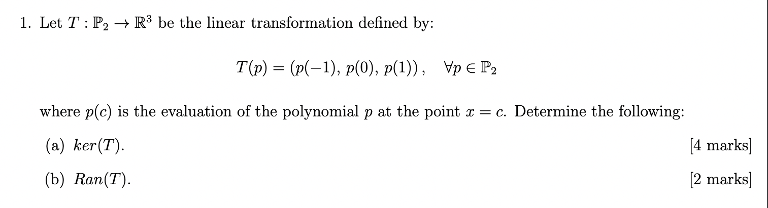 Solved 1. Let T:P2→R3 be the linear transformation defined | Chegg.com