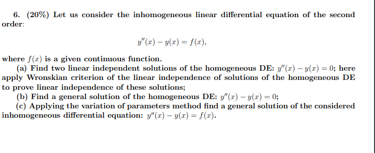 Solved 6. (20%) Let us consider the inhomogeneous linear | Chegg.com
