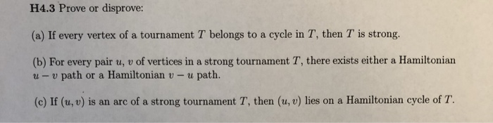Solved H4.3 Prove or disprove: (a) If every vertex of a | Chegg.com