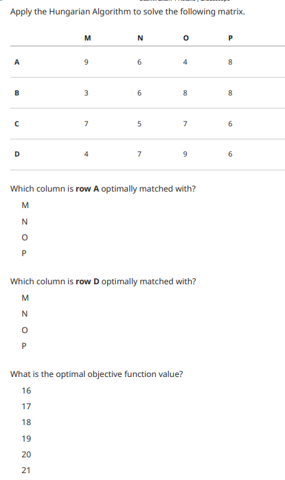 Solved Apply the Hungarian Algorithm to solve the following | Chegg.com