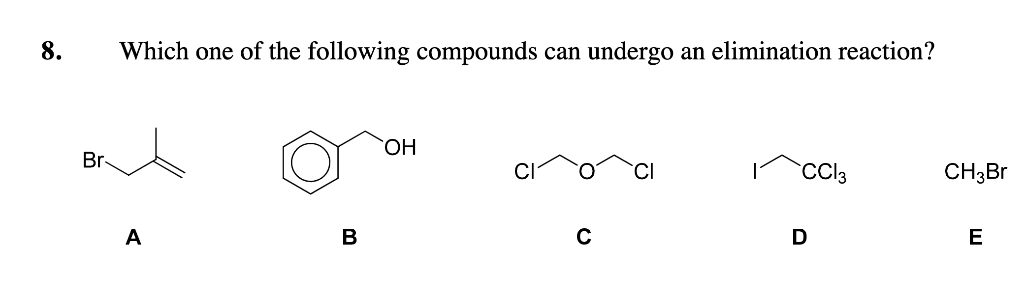 8. Which one of the following compounds can undergo | Chegg.com