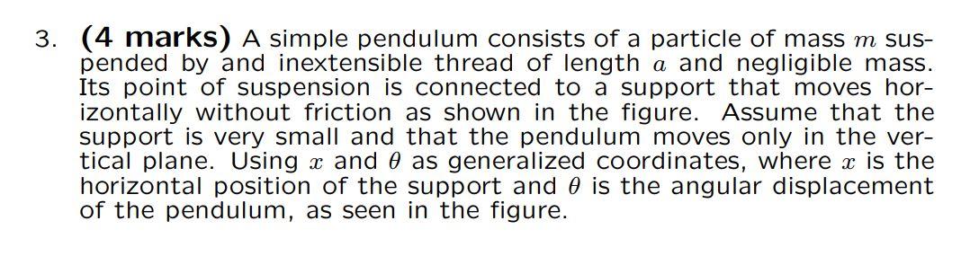 (4 marks) A simple pendulum consists of a particle of | Chegg.com