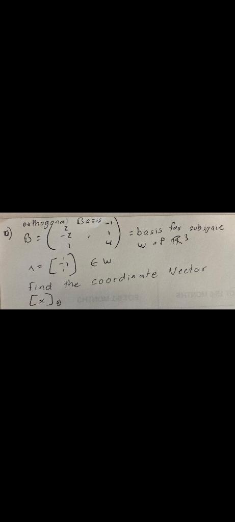 Solved orthogonal Bass 6: 2 Sub space = basis for w of R3 Ew | Chegg.com