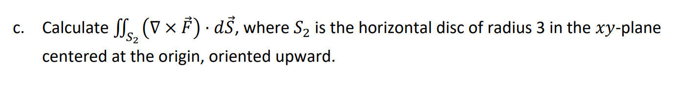 Solved \\[ \\vec{F}(x, y, z)=\\langle y,-x, x y\\rangle \\] | Chegg.com