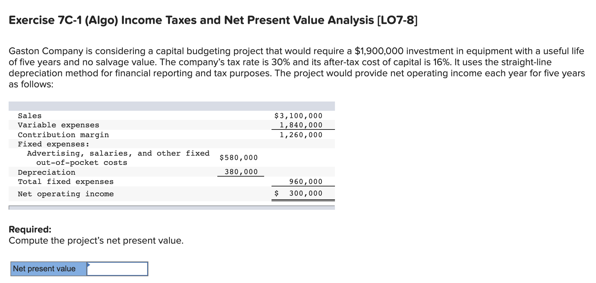 Solved Exercise 7C-1 (Algo) Income Taxes and Net Present | Chegg.com