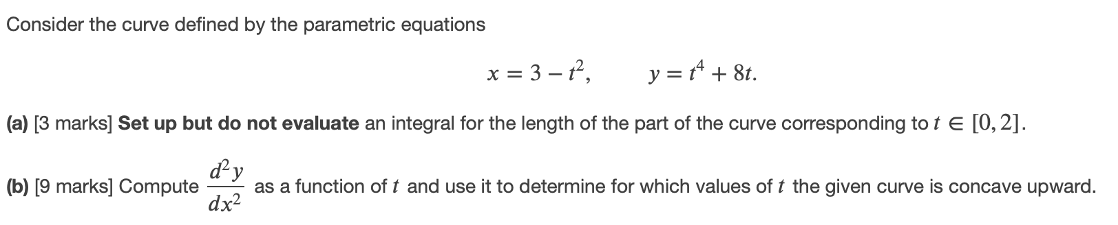 Solved Consider the curve defined by the parametric | Chegg.com