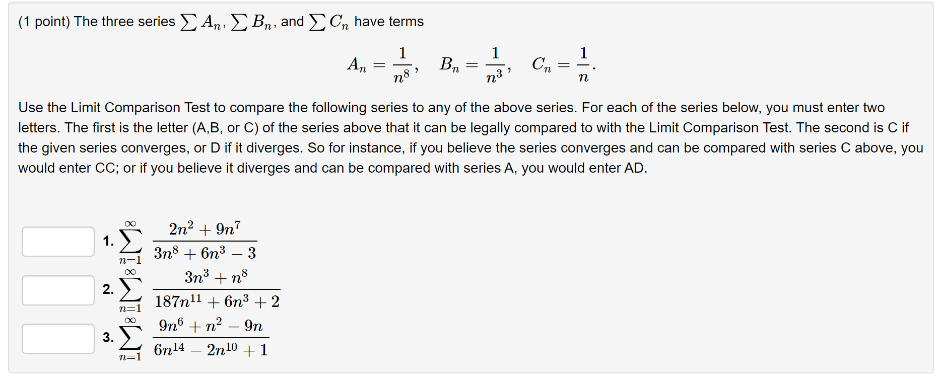 Solved (1 point) The three series ∑An,∑Bn, and ∑Cn have | Chegg.com