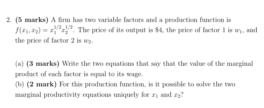2. (5 marks) A firm has two variable factors and a | Chegg.com