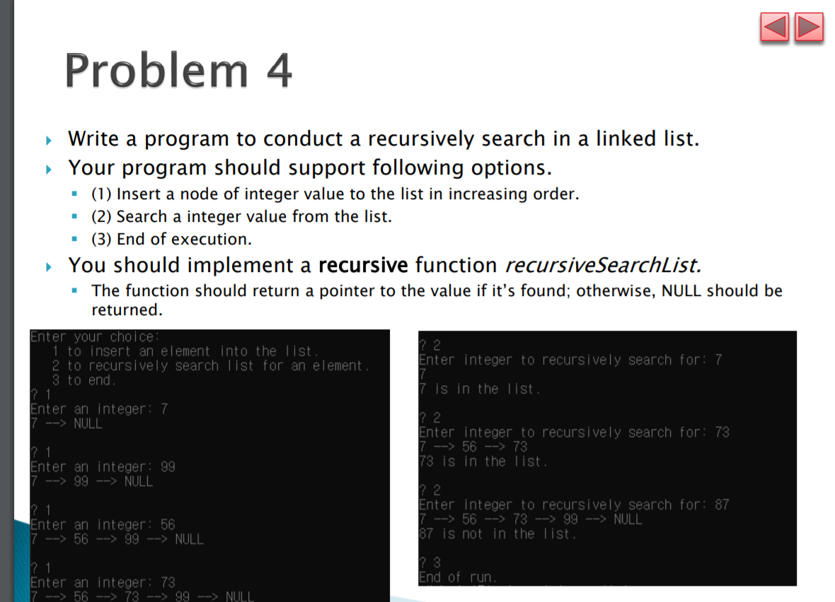 Solved Problem 4 Write a program to conduct a recursively | Chegg.com