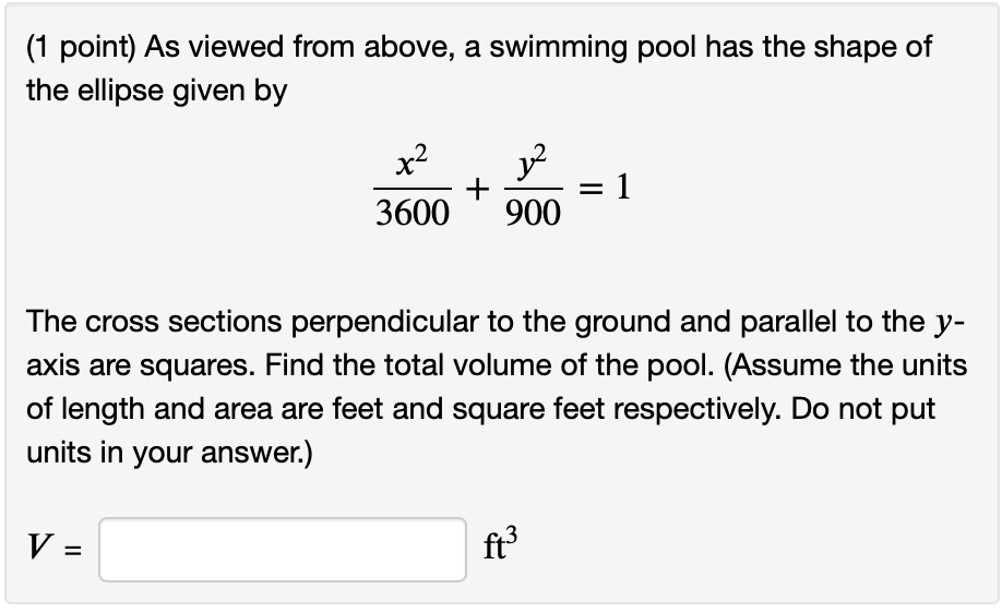Solved (1 point) As viewed from above, a swimming pool has | Chegg.com