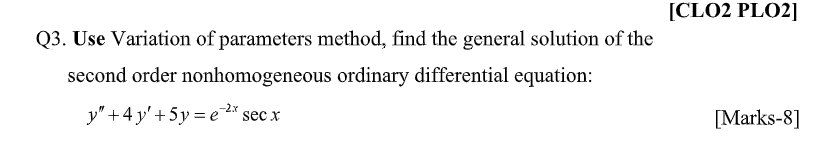 Solved [CLO2 PLO2] Q3. Use Variation of parameters method, | Chegg.com
