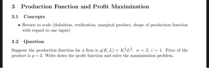 Solved 3 Production Function and Profit Maximization 3.1 | Chegg.com