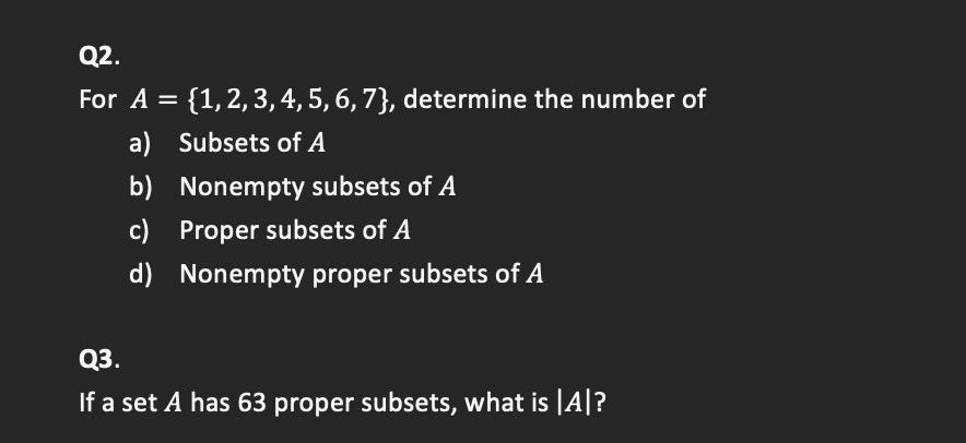 Solved Q2. For A = {1,2,3,4,5,6,7}, determine the number of | Chegg.com