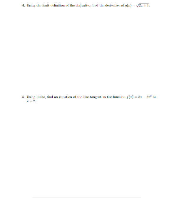 Solved 4. Using the limit definition of the derivative, find | Chegg.com