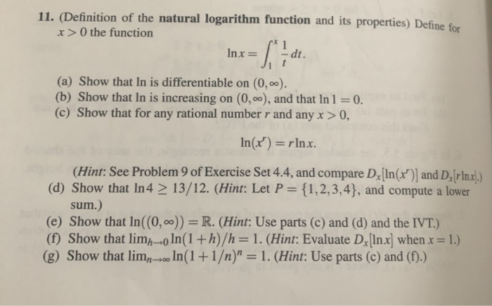 Solved 11. (Definition of the natural logarithm function and | Chegg.com