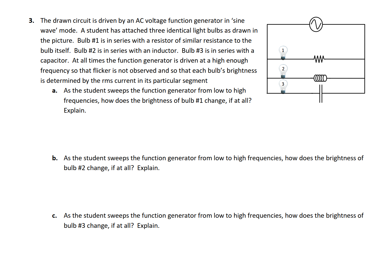 Solved 3. The drawn circuit is driven by an AC voltage | Chegg.com
