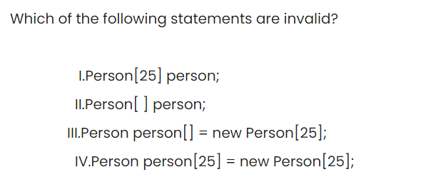 Solved Which of the following statements are invalid? | Chegg.com
