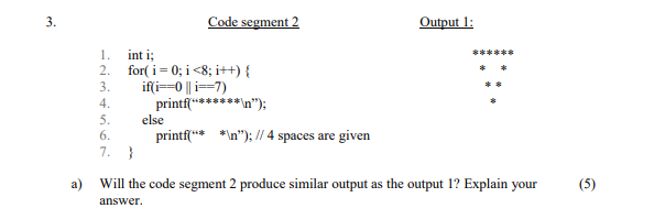 Solved 3 Output 1 Code Segment 2 1 Int I 2 7756