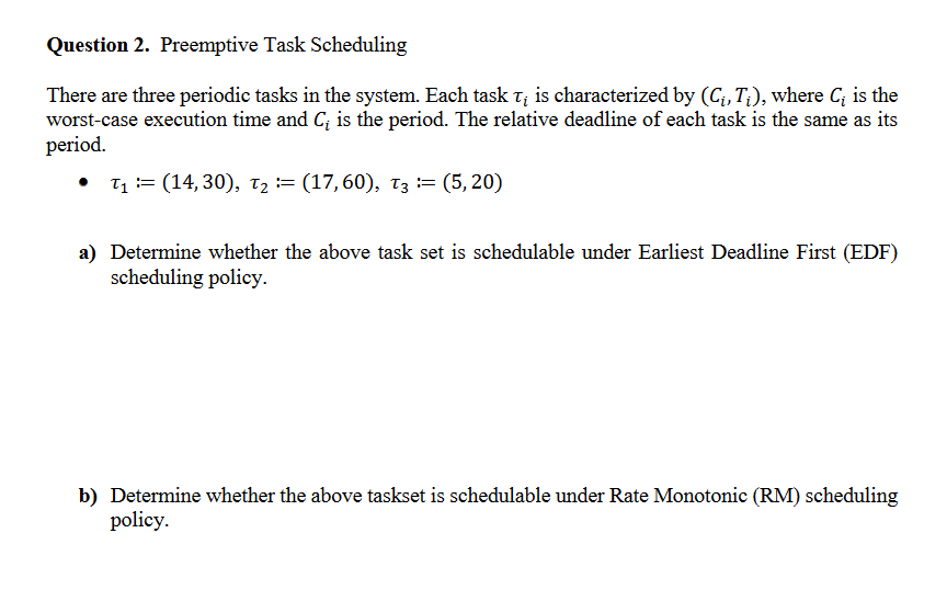 Solved Question 2. Preemptive Task Scheduling There are | Chegg.com