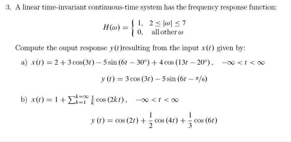 Solved 3 A Linear Time Invariant Continuous Time System Has 3323