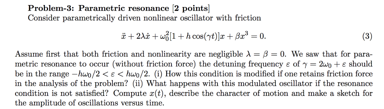 Solved Problem-3: Parametric resonance (2 points] Consider | Chegg.com